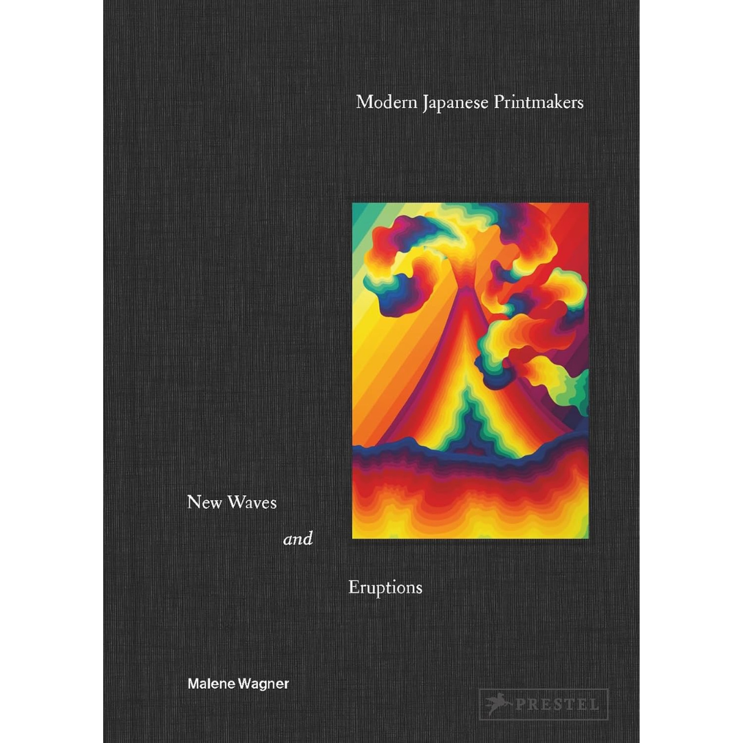 Modern Japanese Printmakers: New Waves and Eruptions, Malene Wagner ...