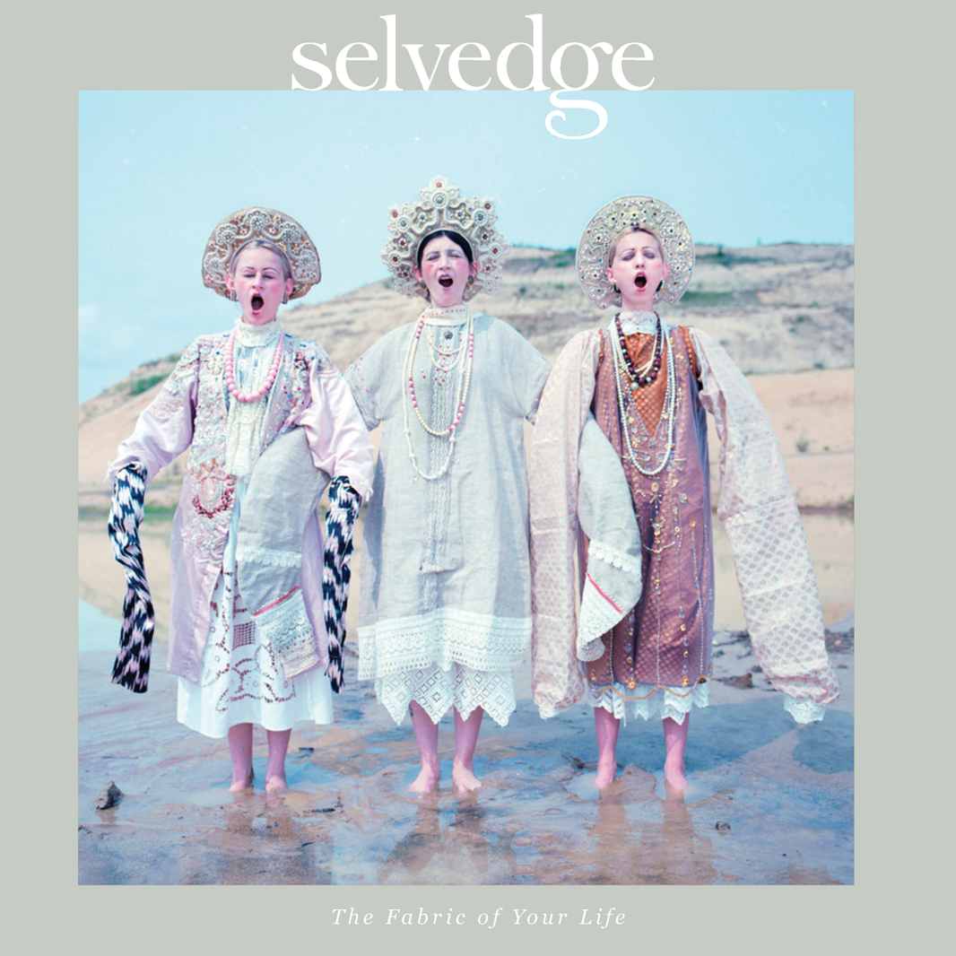Selvedge magazine - The Fabric of your Life – Selvedge Magazine